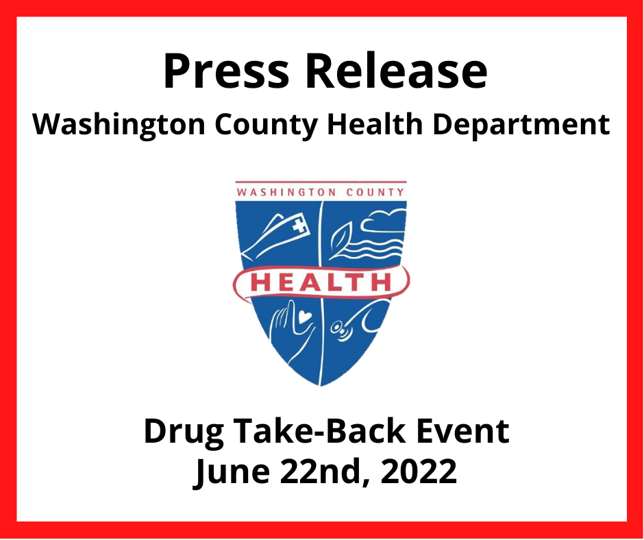 Press Release: Drug Take-Back Event - Washington County Health Department